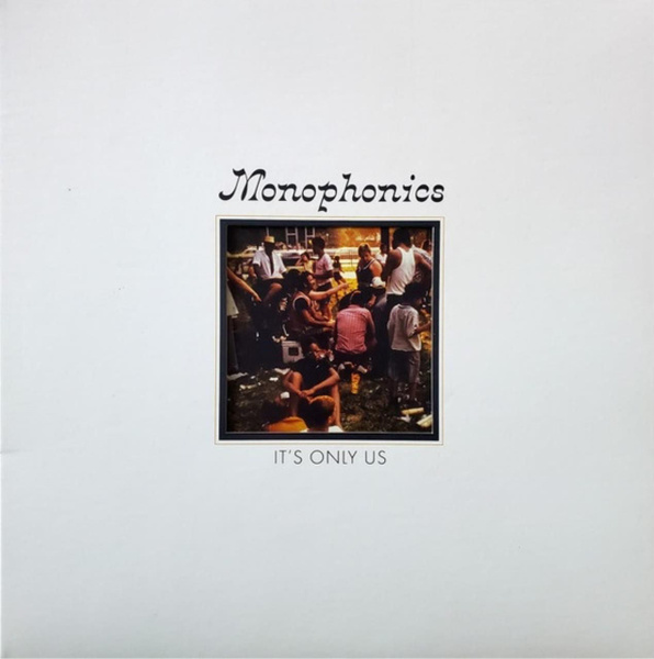 Виниловая пластинка Monophonics - It's Only Us купить на OZON по низкой ...