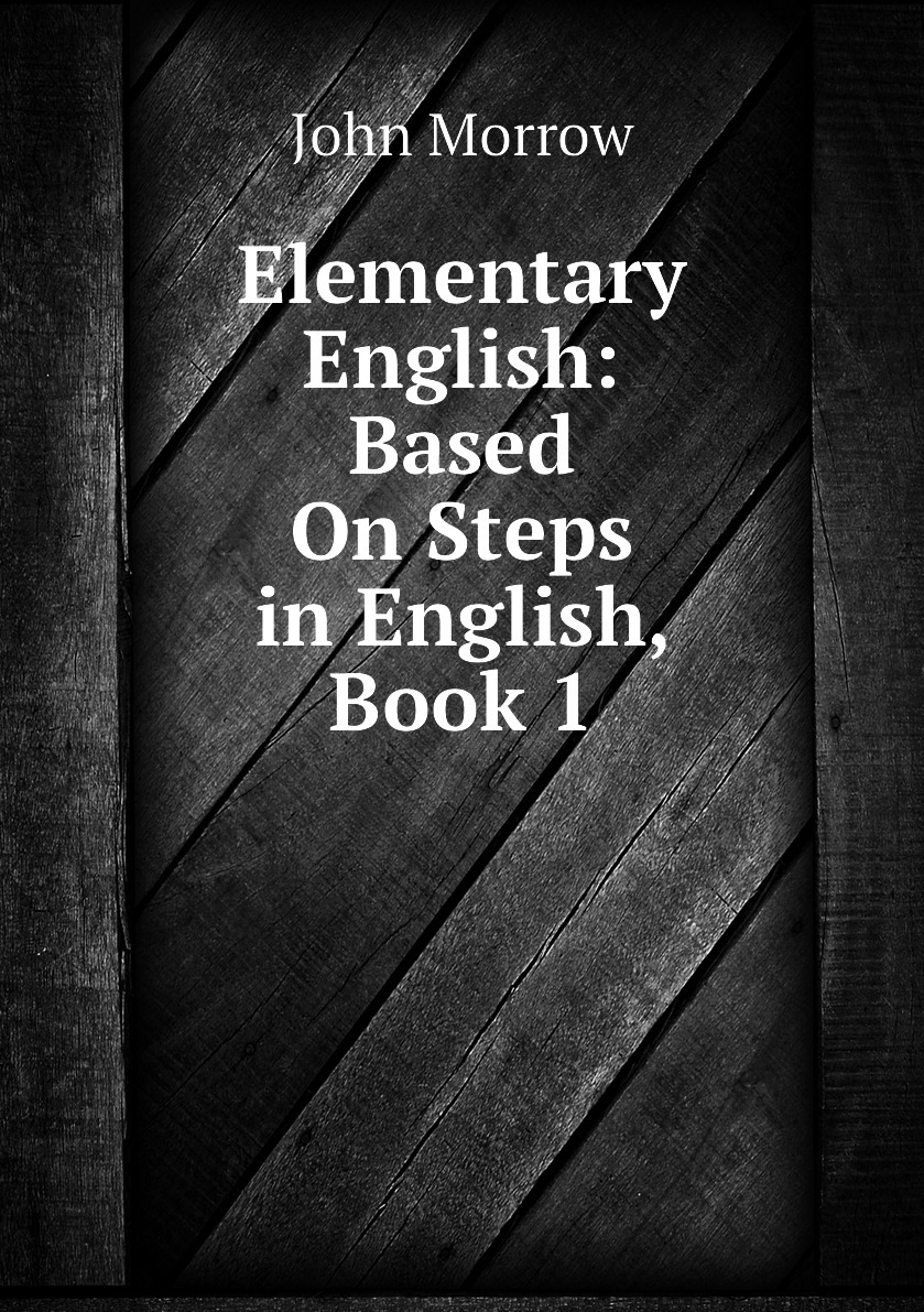 Elementary English Based On Steps In English Book 1 elementary-english-based-on-steps-in-english-book-1