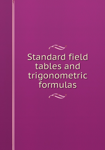 Standard field tables and trigonometric formulas - купить с доставкой ...