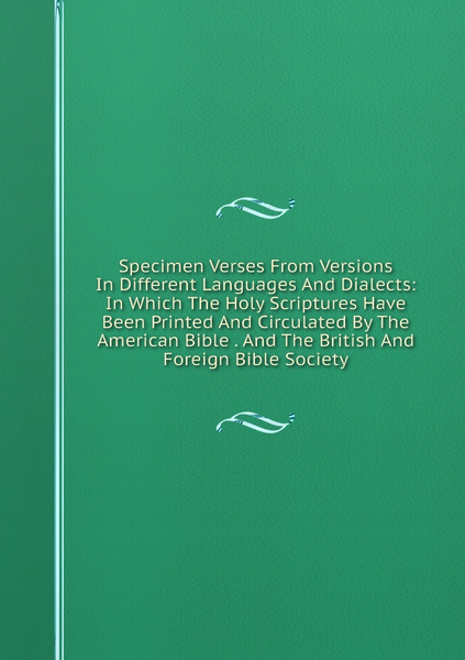 Specimen Verses From Versions In Different Languages And Dialects: In ...