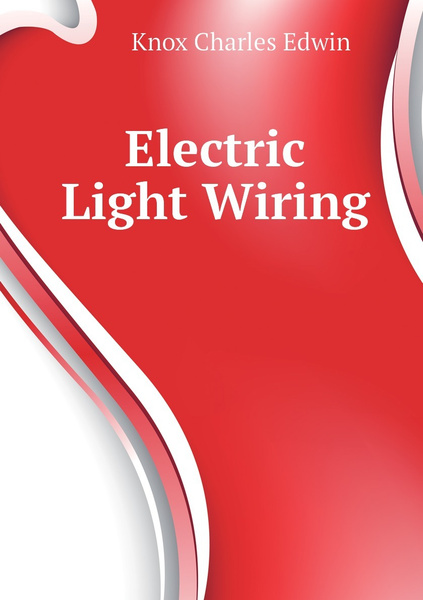 Electric Light Wiring - купить с доставкой по выгодным ценам в интернет ...
