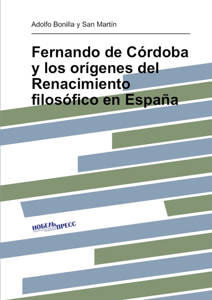 Fernando de Cordoba y los origenes del Renacimiento filosofico en Espana - купить с доставкой по ...