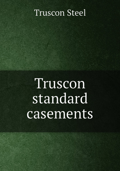 Truscon standard casements - купить с доставкой по выгодным ценам в ...