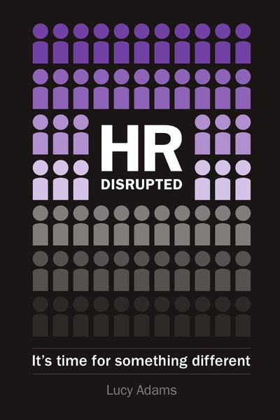 HR Disrupted. It's time for something different - купить с доставкой по ...