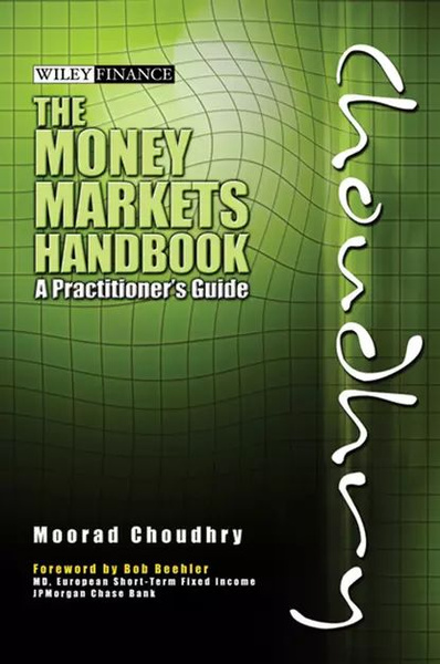 The Money Markets Handbook | Choudhry Moorad, Beehler Bob | Электронная ...