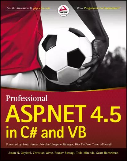 Professional ASP.NET 4.5 in C# and VB | Hanselman Scott, Hunter Scott | Электронная книга купить ...