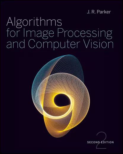 Algorithms for Image Processing and Computer Vision | Parker J. R. | Электронная книга - купить ...