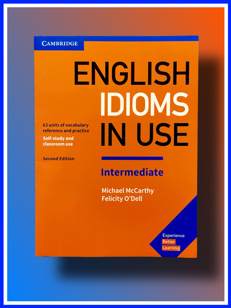 English Idioms in Use Intermediate Учебник | Michael - купить с ...