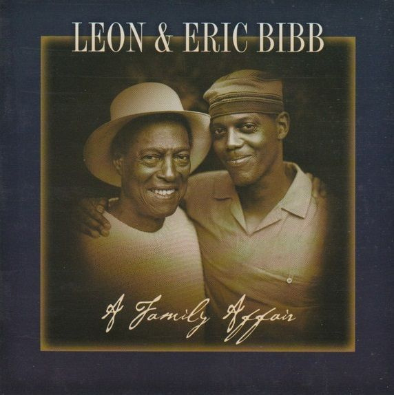 Leon & Eric Bibb. A Family Affair (Canada, Jericho Beach Music ,JBM0202 ...
