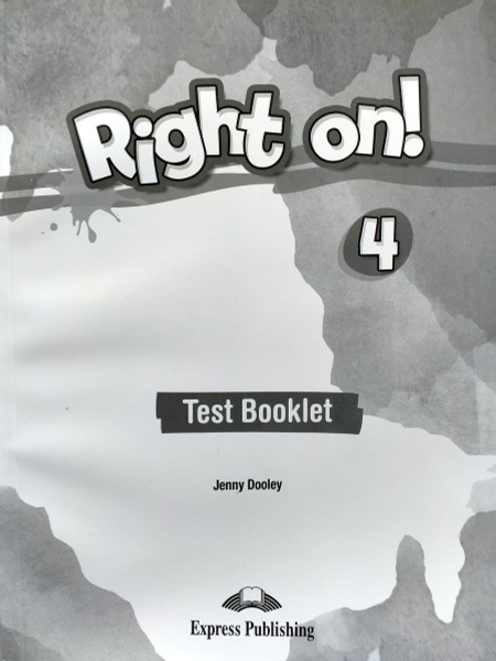 Right On! 4 - Test booklet / Сборник тестовых заданий купить на OZON по ...