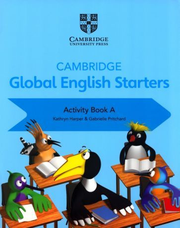 Harper, Pritchard - Cambridge Global English. Starters. Activity Book A ...
