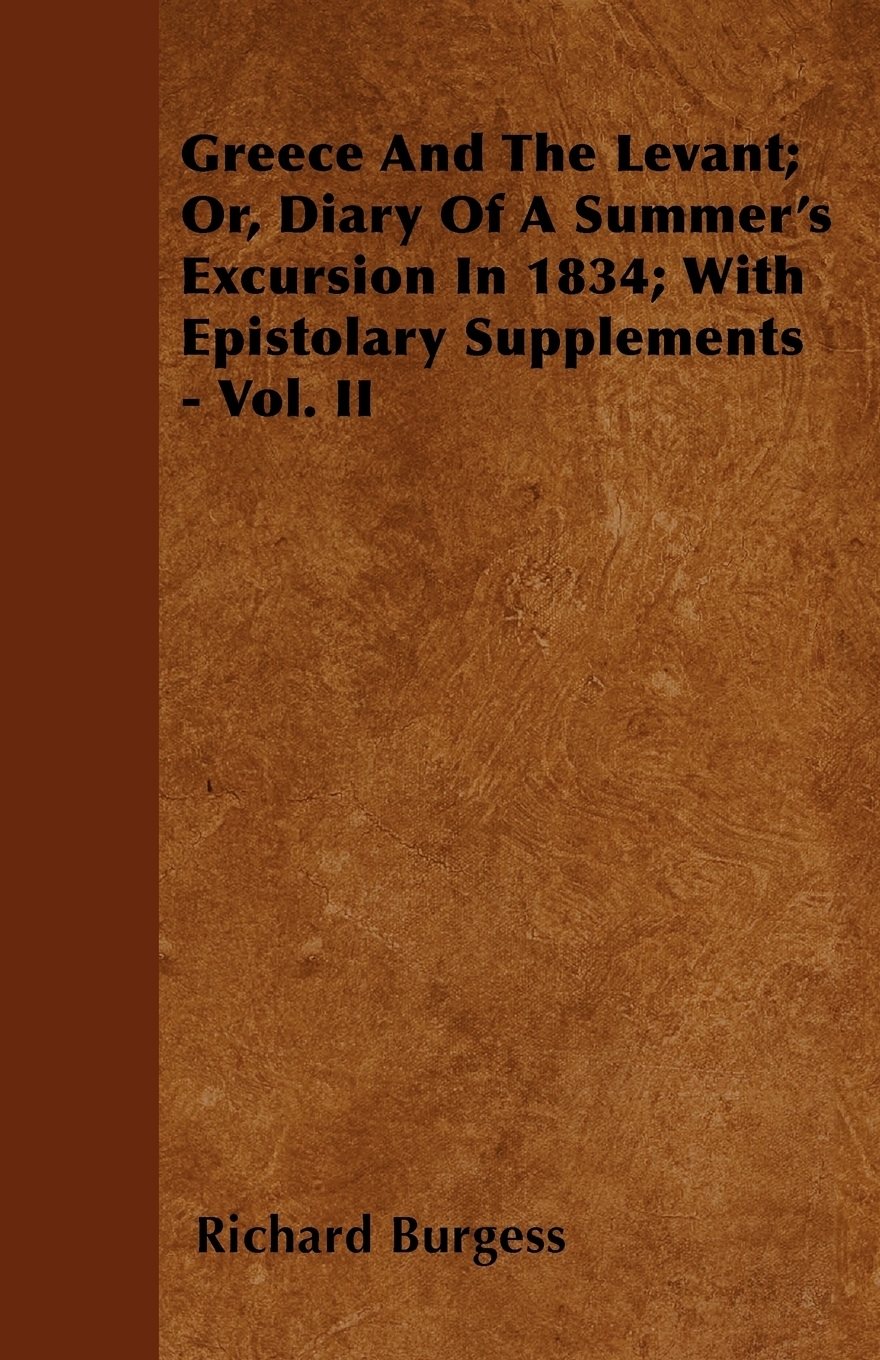 Книга Greece And The Levant Or Diary Of A Summers Excursion In 1834