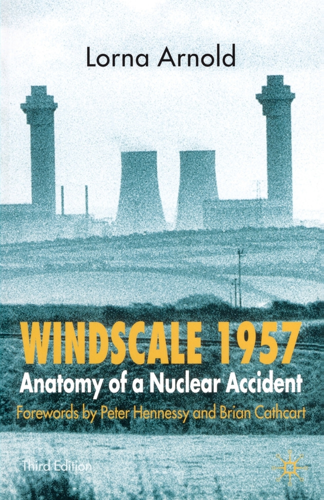 Windscale 1957. Anatomy of a Nuclear Accident - купить с доставкой по ...