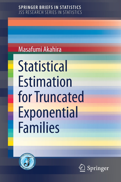 Statistical Estimation For Truncated Exponential Families купить с 5603