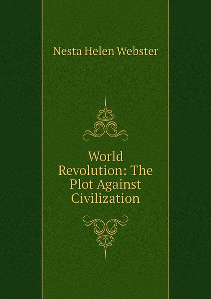 World Revolution: The Plot Against Civilization купить на OZON по ...