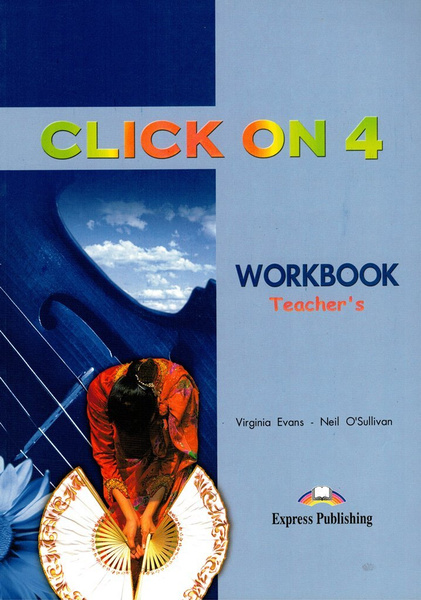 Книга для учителя к рабочей тетради Click On 4 Teacher's Workbook ...