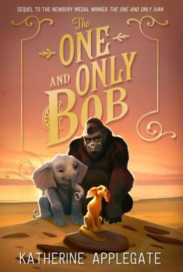Katherine Applegate - The One and Only Bob | Applegate Katherine - купить с доставкой по ...