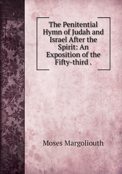 The Penitential Hymn of Judah and Israel After the Spirit: An ...