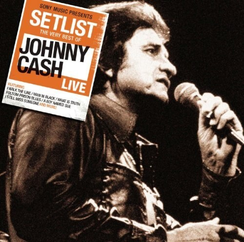 Audio CD Cash Johnny: Setlist: The Very Best Of Johnny Cash Li. 1 CD ...