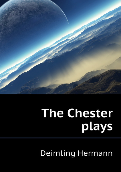The Chester plays - купить с доставкой по выгодным ценам в интернет ...