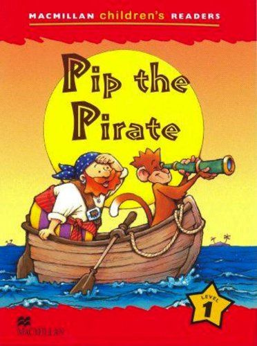 Macmillan Children's Readers Level 1 - Pip the Pirate - купить с ...
