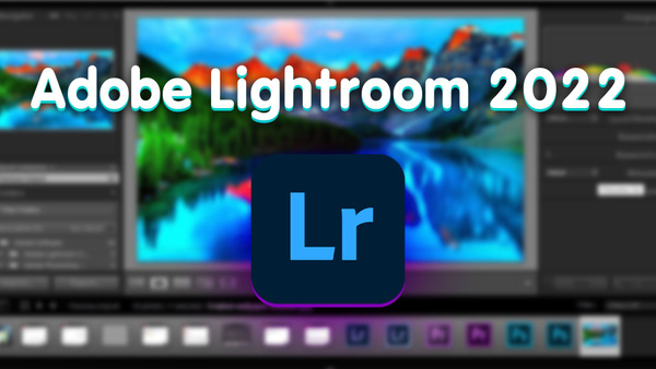 Adobe Lightroom Classic 2022 (Бессрочная версия) купить по низкой цене ...