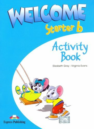Gray, Эванс - Welcome. Starter b. Activity Book | Эванс Вирджиния купить на OZON по низкой цене ...