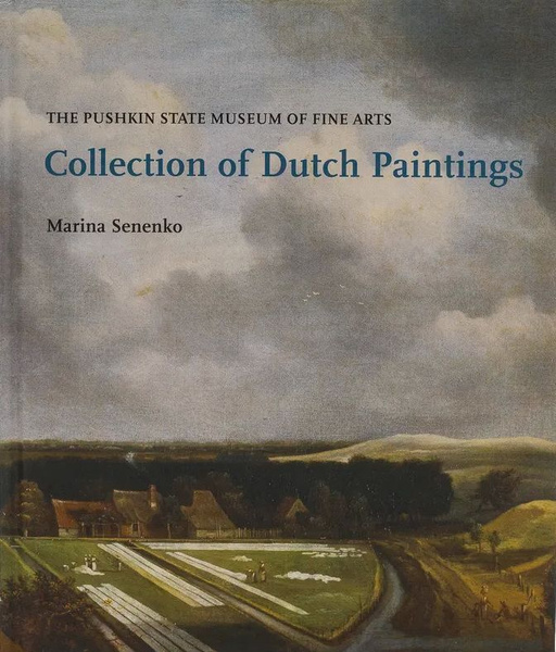 Collection of Dutch Paintings. XVII-XIX Centures. Senenko M. - купить с ...