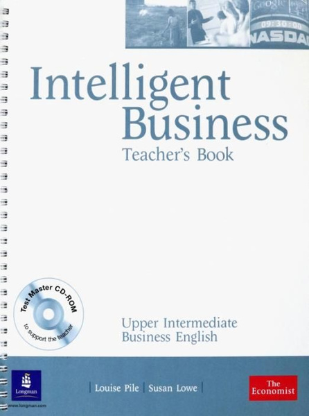 Intelligent Business. Upper Intermediate. Teachers Book + CD | Pile ...