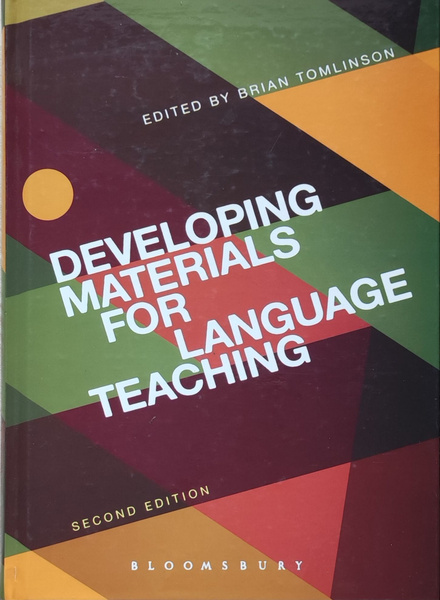 Developing Materials For Language Teaching (edited by Brian Tomlinson) the second edition ...